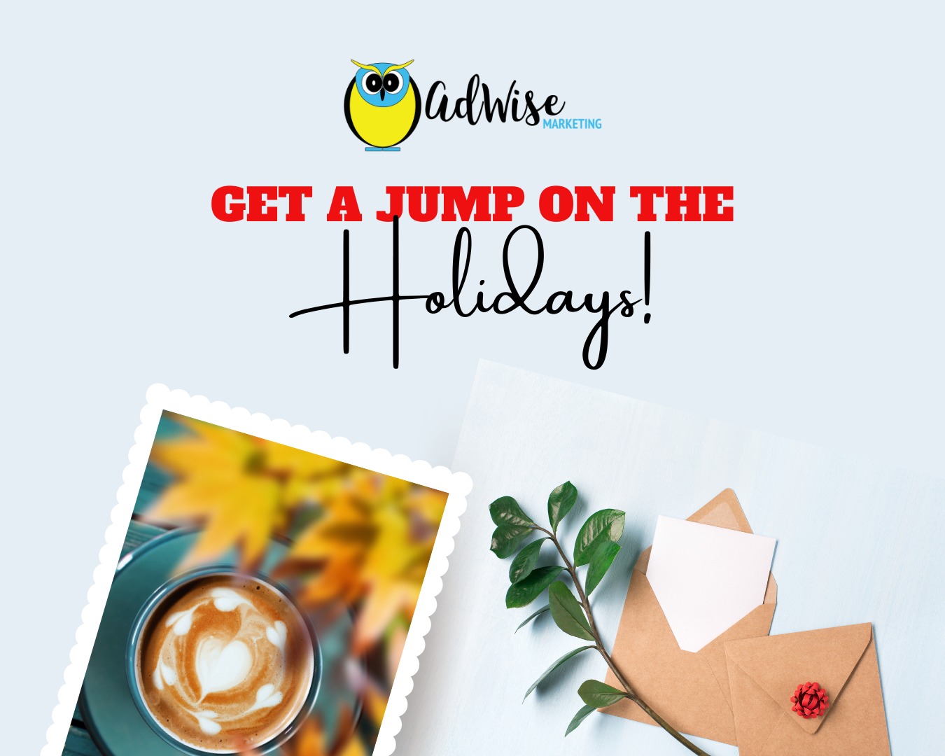 Get A Jump on the Holidays - Adwise Marketing, Salt Lake City Utah