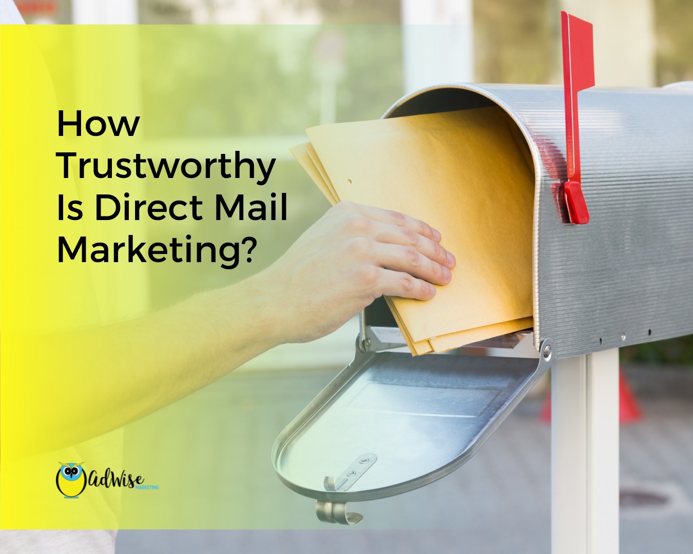 How Trustworthy Is Direct Mail Marketing? - Adwise Marketing, Salt Lake ...