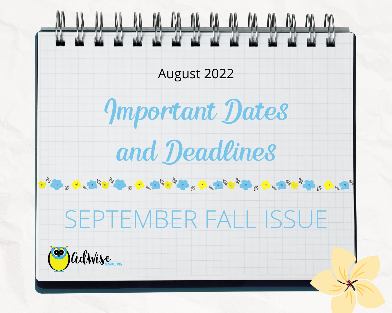 Important Dates and Deadlines - August 2022 - Adwise Marketing, Salt ...